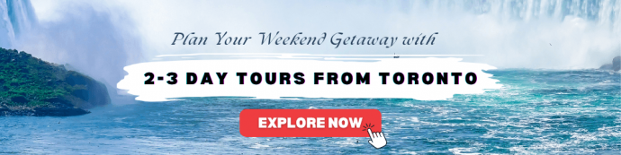 Best Weekend Trips from Toronto for a 2-Day Escape | Tours4fun