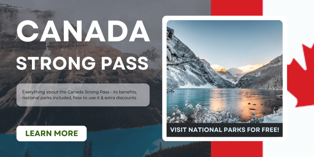 Canada Strong Pass 2025 & 2026 – Free National Park Access – Tours4fun